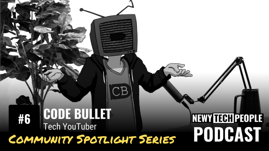 Community Spotlight Interview With Code Bullet NewyTechPeople Podcast